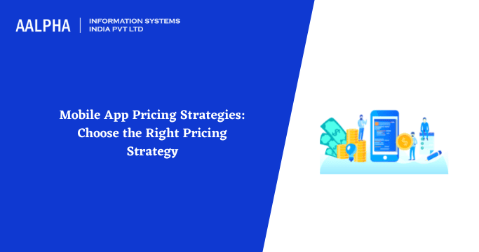 Mobile App Pricing Strategies to Grow Your Business Sales in 2025