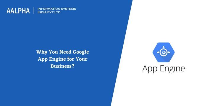 What is Google App Engine? Features & Advantages 2025 :Aalpha