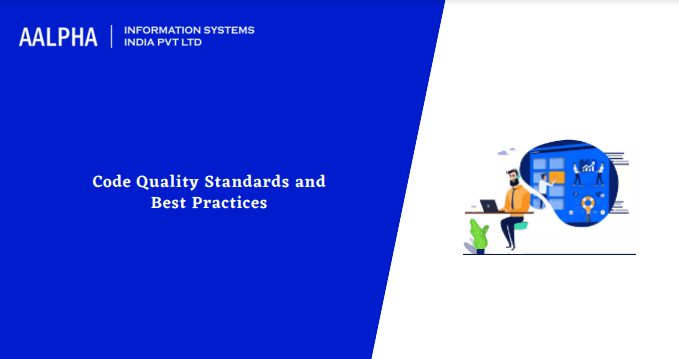 Code Quality Standards and Best Practices 2025 : Aalpha