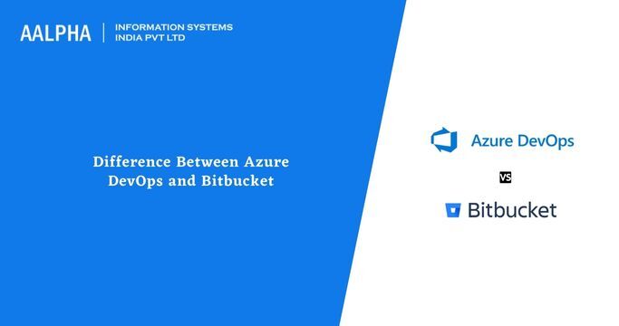 Difference Between Azure DevOps and Bitbucket : Aalpha