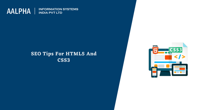 SEO Tips For HTML5 And CSS3 : Aalpha