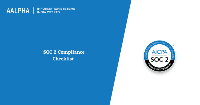 SOC 2 Compliance Checklist 2025 : Aalpha