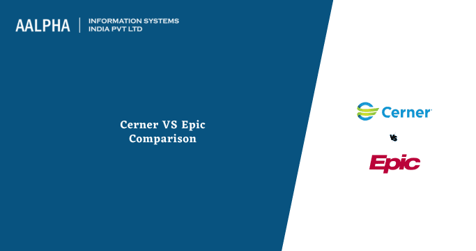 Cerner VS Epic Comparison 2025 : Aalpha